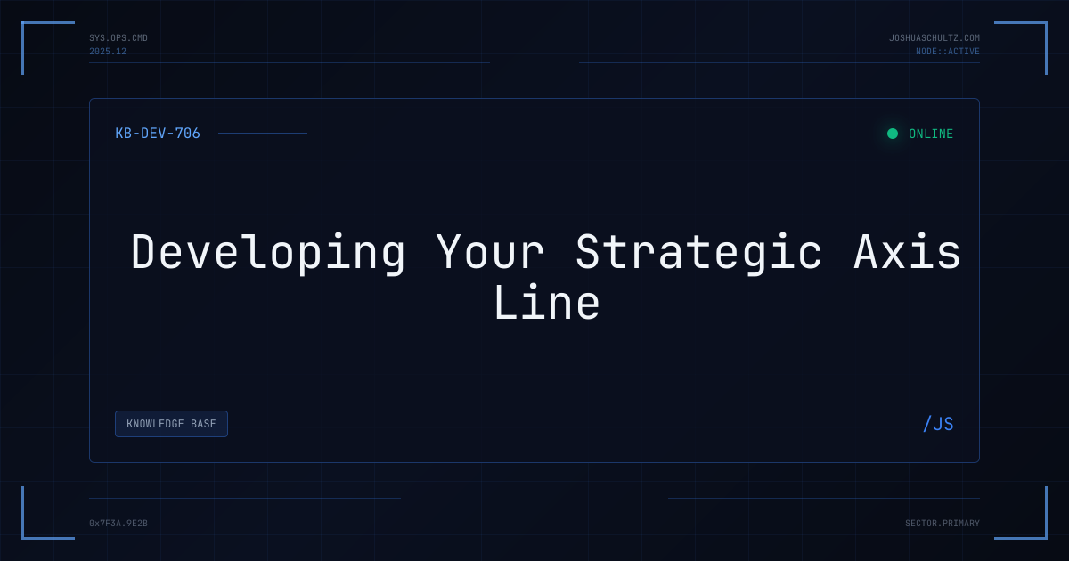 Developing Your Strategic Axis Line | Joshua Schultz