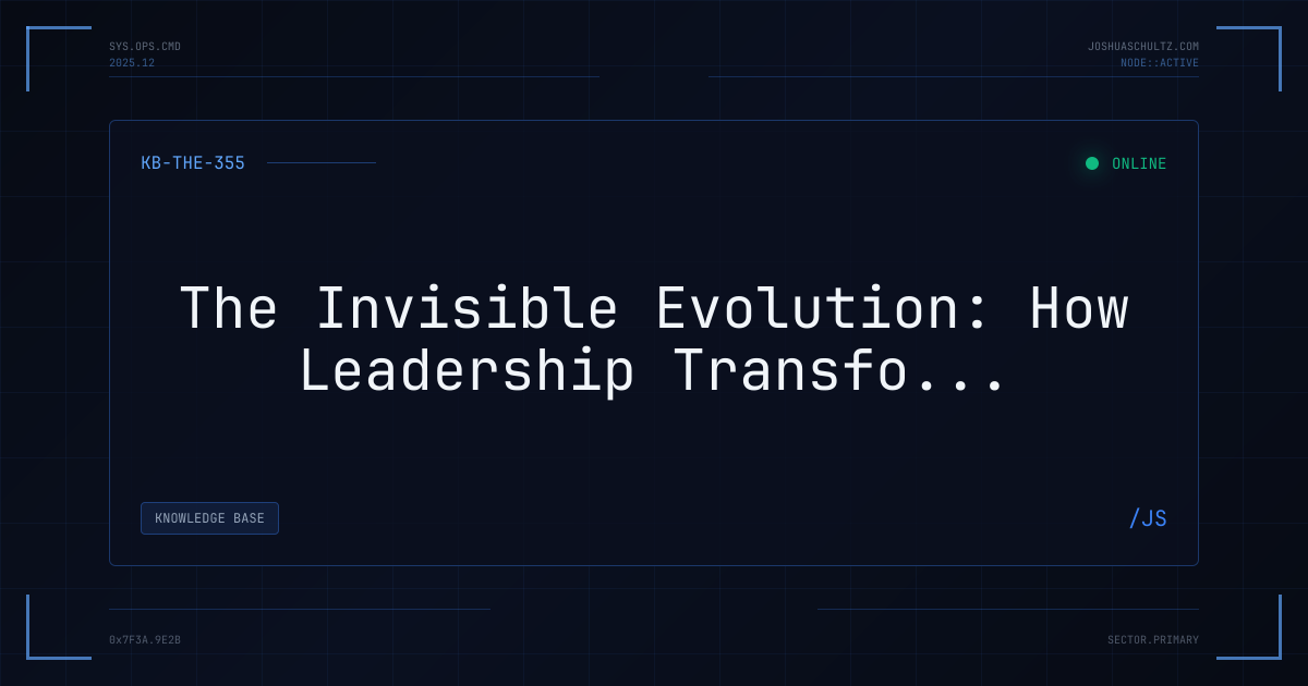 The Invisible Evolution: How Leadership Transforms You | Joshua Schultz